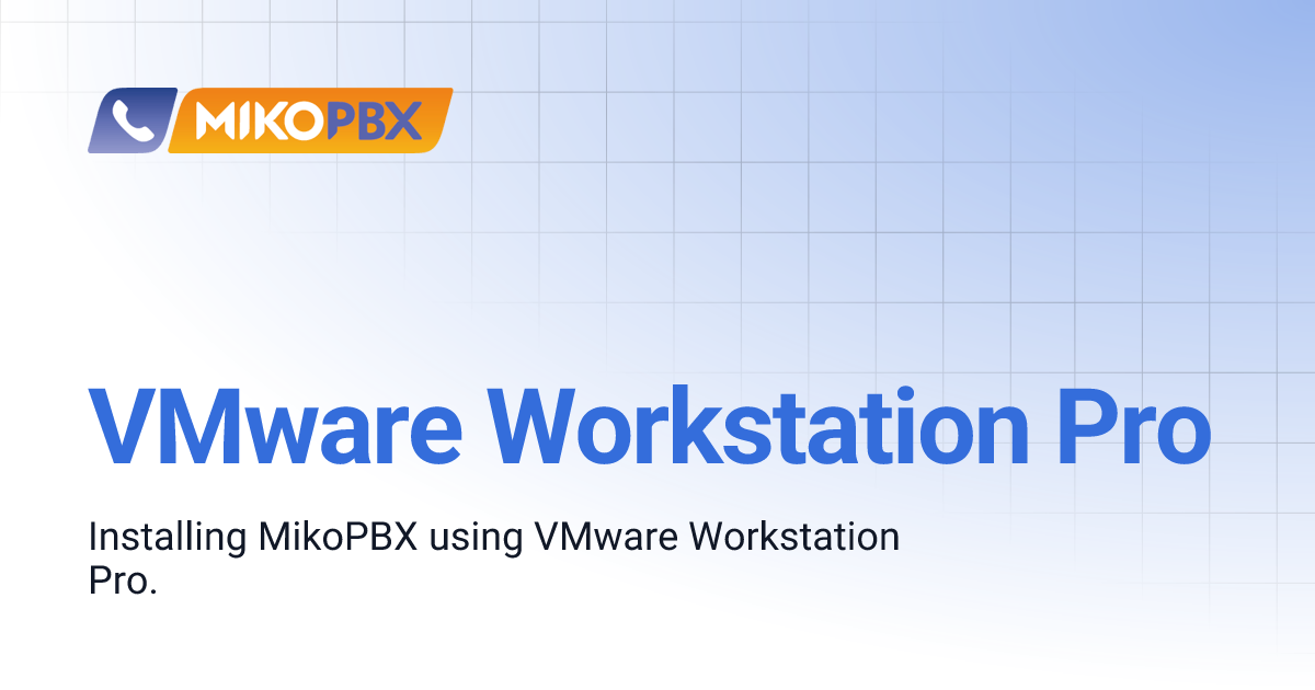 VMware Workstation Pro | MikoPBX