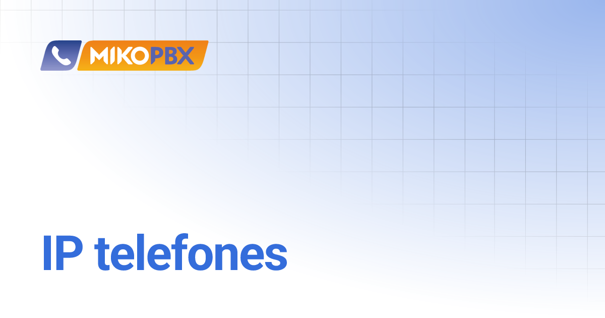 IP telefones | MikoPBX